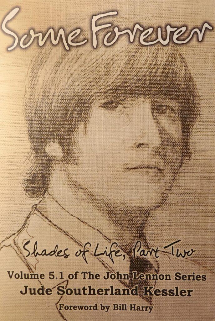 OUT NOW-PREMIERE OF THE NEW JOHN LENNON BOOK..."SOME FOREVER" BY JUDE ...