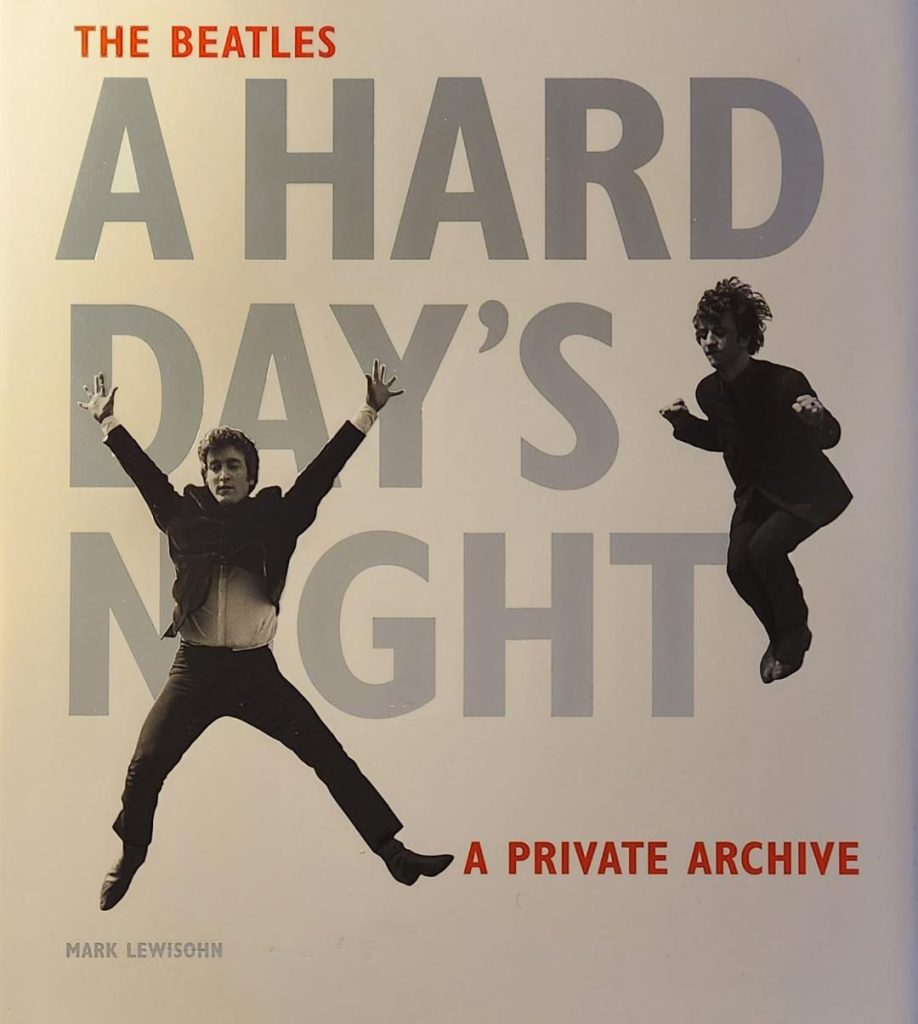 A BEATLES BOOK SPOTLIGHT: MARK LEWISOHN'S "A HARD DAY'S NIGHT" - The ...