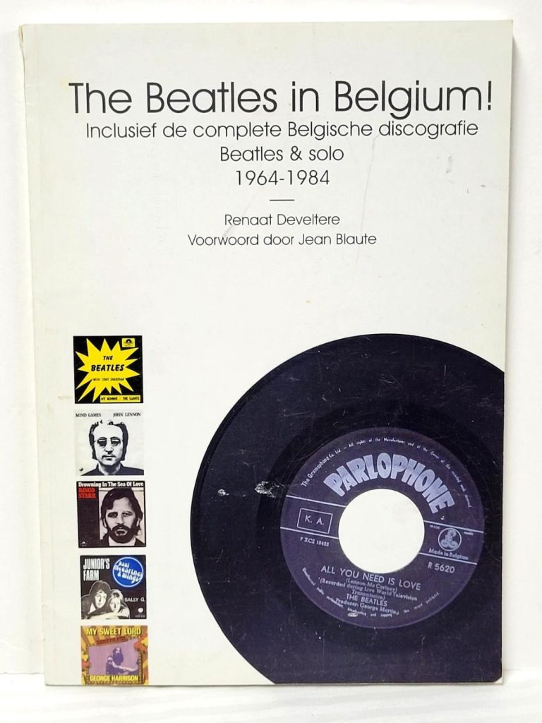 The Beatles in Belgium! 1964-1984 BOOK -By Renaat Develtere & Voorwoord ...